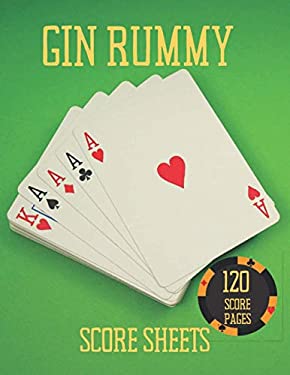 Gin Rummy Score Sheets: For Gin Rummy Lovers | Record Keeper Book| Gin ...