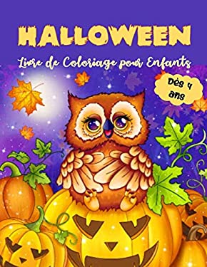 Halloween Livre de Coloriage pour Enfants Dès 4 ans: Cahier de ...