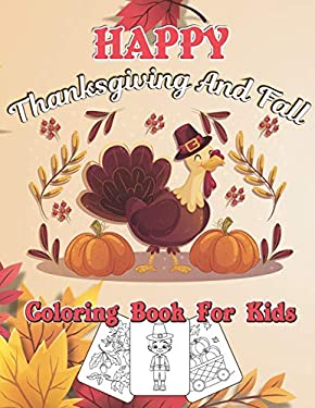 Happy Thanksgiving And Fall Coloring Book For Kids: Autumn Falls ...