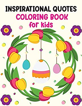 Inspirational Quotes Coloring Book for Kids : 40 Motivational and ...