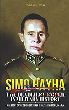 Simo Hayha - the Deadliest Sniper in Military History : War Story of ...