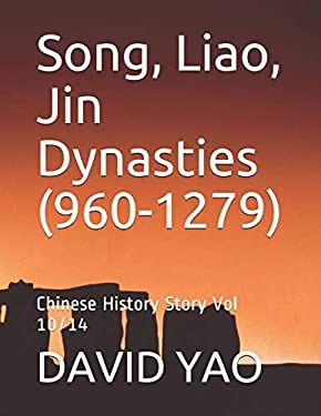 Song, Liao, Jin Dynasties (960-1279) : Chinese History Story Vol 10/14 ...