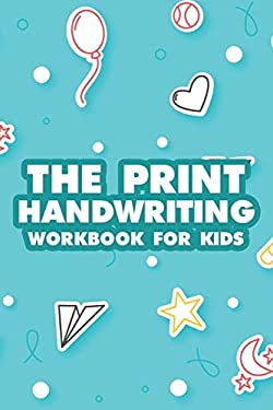 The Print Handwriting Workbook for Kids : Alphabet and Numbers Tracing ...