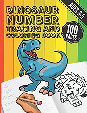 Dinosaur Number Tracing and Coloring Book : Trace Numbers with This ...