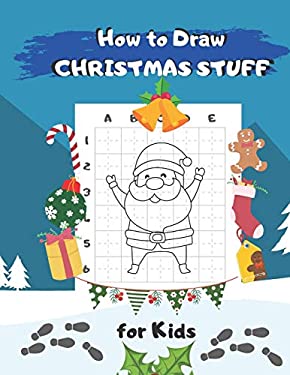 How to Draw Christmas Stuff: Easy Step by Step Drawing and Activity ...