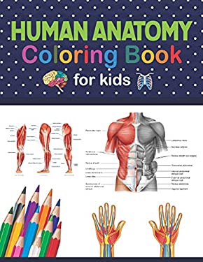 Human Anatomy Coloring Book for Kids : Human Body Coloring and Activity ...