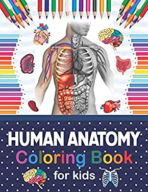 Human Anatomy Coloring Book For Kids Human Body Coloring Activity