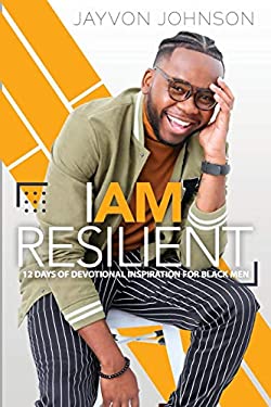 I Am Resilient : 12 Day Devotional Inspiration for Black Men book by ...