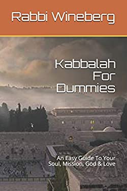 Kabbalah for Dummies : An Easy Guide to Your Soul, Mission, God and ...