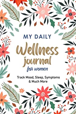 Personal Wellness Journal : Daily Health Diary and Symptoms Log: Track ...