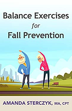Balance Exercises for Fall Prevention: A seniors' home-based exercise ...