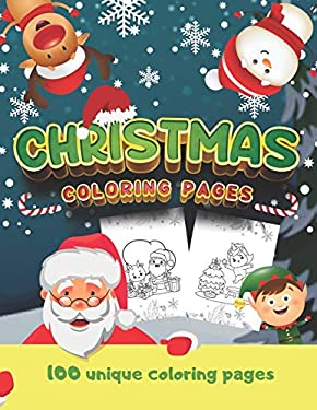 Christmas coloring pages: 100 unique coloring pages, maxi format for ...