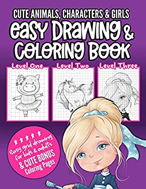 Cute Animals, Characters & Girls Easy Drawing & Coloring Book: Grid ...