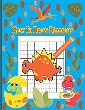 How To Draw Dinosaur: A Fun Coloring Book For Kids With Learning ...