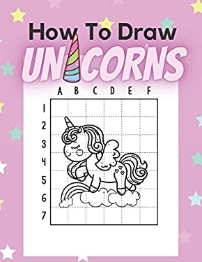 How to Draw Unicorns : Magic Unicorn Step by Step for Little Princess ...
