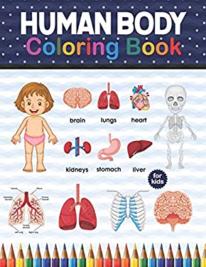 Human Body Coloring Book for Kids : Human Body Anatomy Coloring Book ...