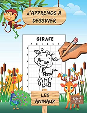 J'apprends à dessiner Les Animaux: Livre pour apprendre à dessiner les ...