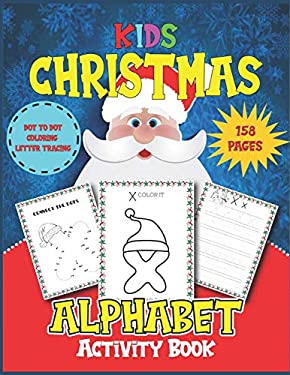 Kids Christmas Alphabet Activity Book: ABC Alphabet Dot to Dot ...
