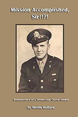 Mission Accomplished, Sir!!?!: Reminiscence of a Twenty-Year Citizen ...