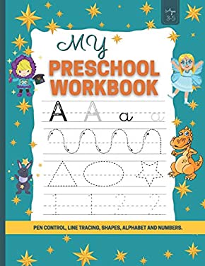 My Preschool Workbook : Practice for Kids with Pen Control,Line Tracing ...
