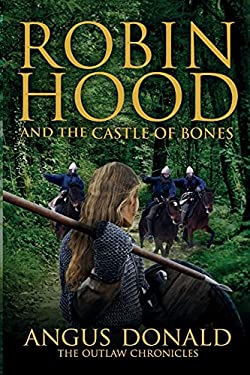 Robin Hood and the Castle of Bones book by Angus Donald: 9798574333068