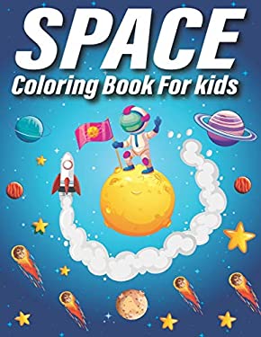 Space Coloring Book For Kids: Beautiful Space Coloring With Planets ...