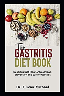 The Gastritis Diet Book: Delicious Diet Plan for treatment, prevention ...