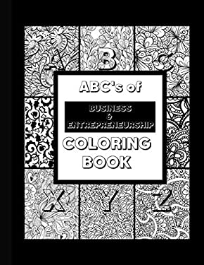 ABC's of BUSINESS and ENTREPRENEURSHIP COLORING BOOK : For Adults and ...