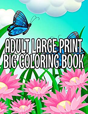 Adult Large Print Big Coloring Book book by Mindful Art Mindful Art ...