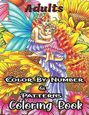 Adults Color By Number & Patterns Coloring Book: Color by Number ...