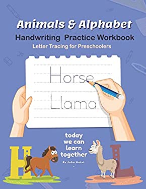 Animals and Alphabet: Handwriting Practice Workbook, Letter Tracing for ...