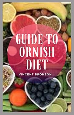 Guide to Ornish Diet : The Ornish Diet Is a Popular Diet Plan That ...