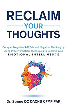 Reclaim Your Thoughts : Conquer Negative Self Talk and Negative ...