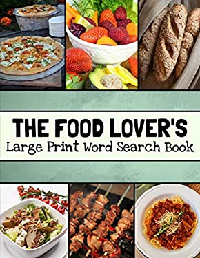 The Food Lover's Large Print Word Search Book: Food Word Search Puzzle ...