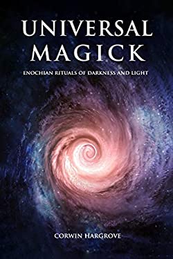 Universal Magick : Enochian Rituals of Darkness and Light book ...