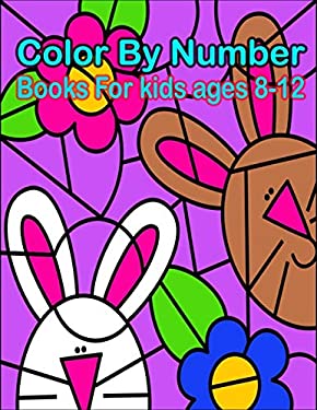 Color By Number Books For kids ages 8-12: 50 Unique Color By Number ...