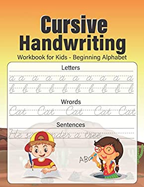 Cursive Handwriting Workbook for Kids Beginning Alphabet: Practice ...
