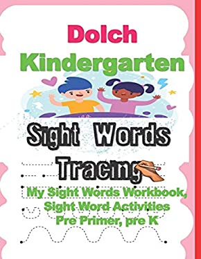 Dolch Kindergarten Sight Words Tracing: My Sight Words Workbook, Sight ...