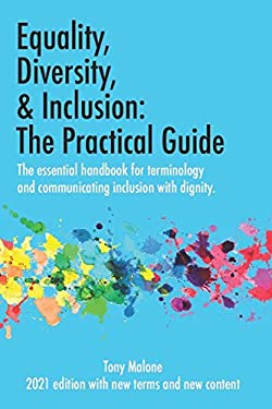 Equality, Diversity and Inclusion: the Practical Guide : The Essential ...