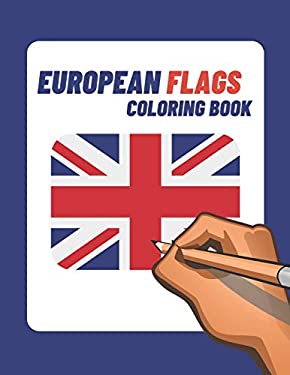 European Flags Coloring Book: Learn and Color European Flags, Coloring ...