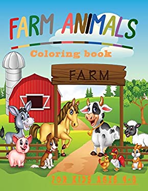 Farm Animals Coloring Book For Kids Ages 4-8: Super Fun Coloring Pages ...