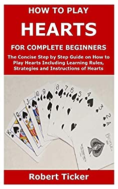 How to Play Hearts for Complete Beginners : The Concise Step by Step ...
