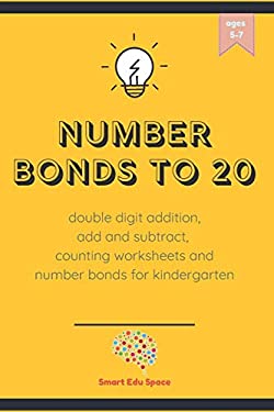 Number Bonds To 20 : Double Digit Addition, Add and Subtract, Counting ...