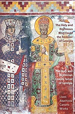 The Holy and Righteous King David the Restorer and Queen Tamar of ...