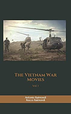 The Vietnam War Movies (About the Vietnam War) book by Antonio Raimondi ...