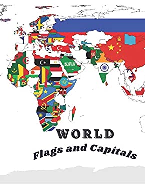 WORLD Flags and Capitals: Famous Countries of the World book: 9798594613096