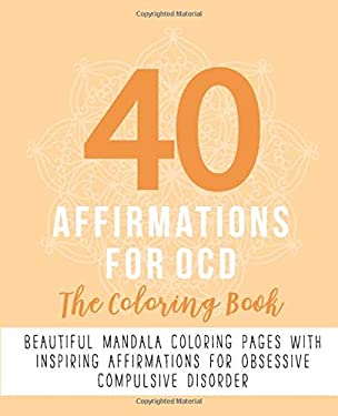 40 Affirmations for OCD: the Coloring Book : Inspiring Motivational ...