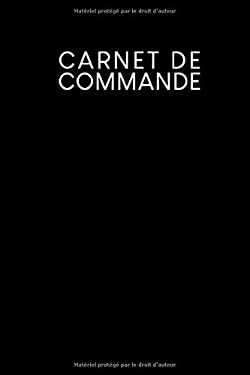 Carnet de Commande : Saisie des Commandes, Pratique Pour Vous de ...