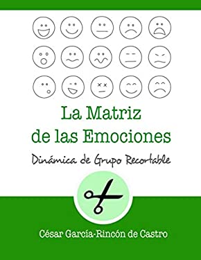 La Matriz de Las Emociones book: 9798604833520