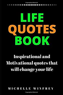 Life Quotes Book : Inspirational and Motivational Quotes That Will ...